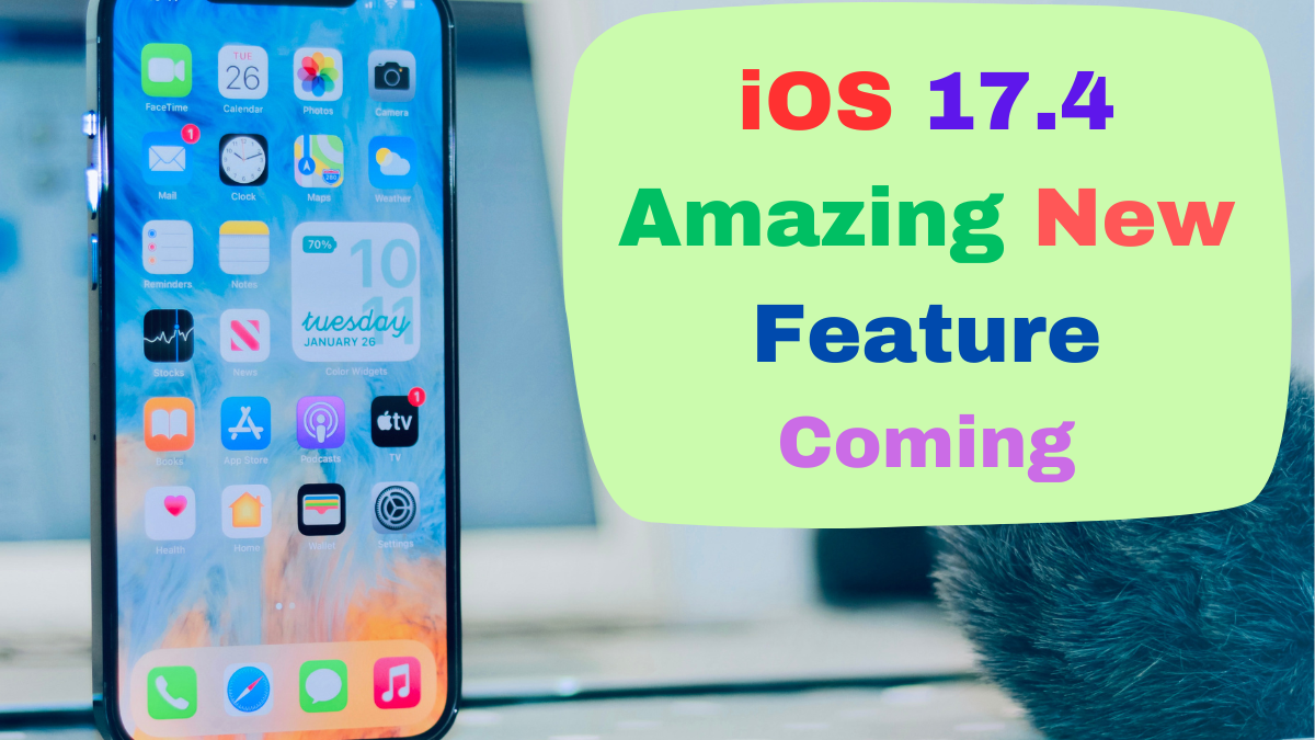 Apple iOS 17.4's Incredible Features Coming In March 2024
